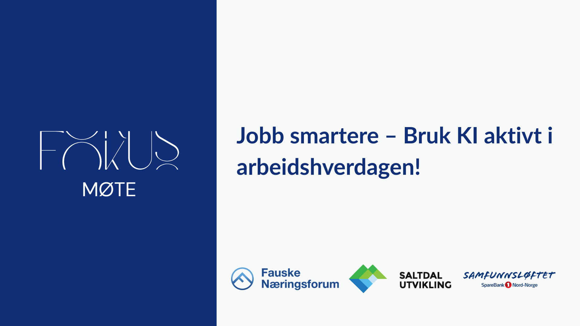 FOKUS møte - Jobb smartere, bruk KI aktivt i arbeidshverdagen